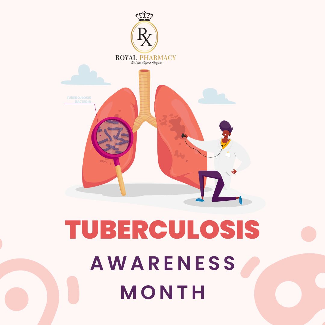 Tuberculosis Awareness Month – Royal Pharmacy
