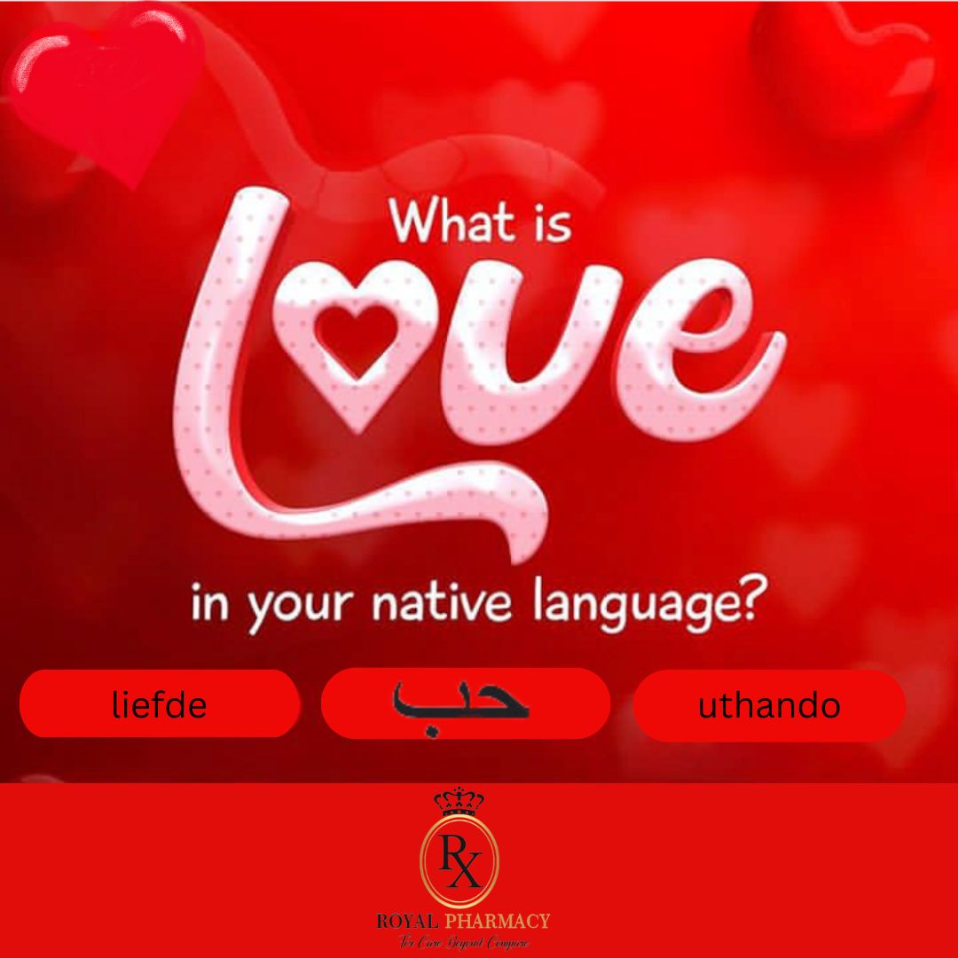 What is love in your native language? – Royal Pharmacy